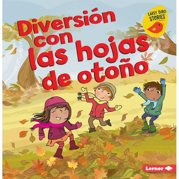 Diversión En Otoño (Fall Fun) (Early Bird Stories (Tm) En Es: Diversión ...
