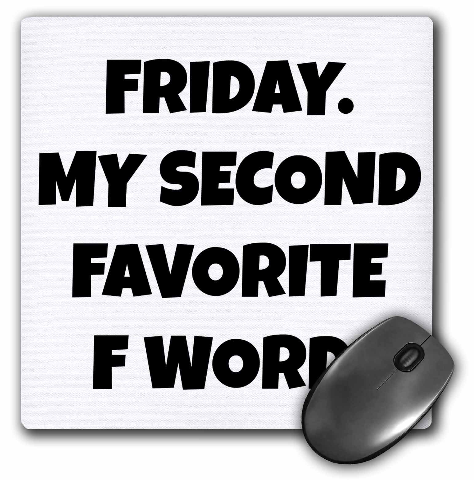 3dRose Friday, my second favorite F word, black letters on a white ...