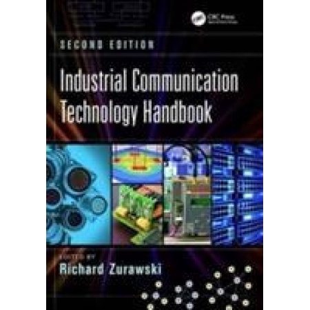Industrial Communication Technology Handbook (Industrial Information ...