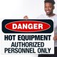 Hot Equipment Authorized Personnel Only Sign, OSHA Danger Sign, 24x36 ...