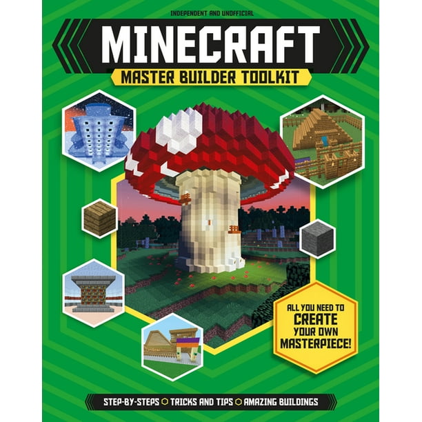 Minecraft Master Builder Toolkit: All You Need to Create Your Own ...
