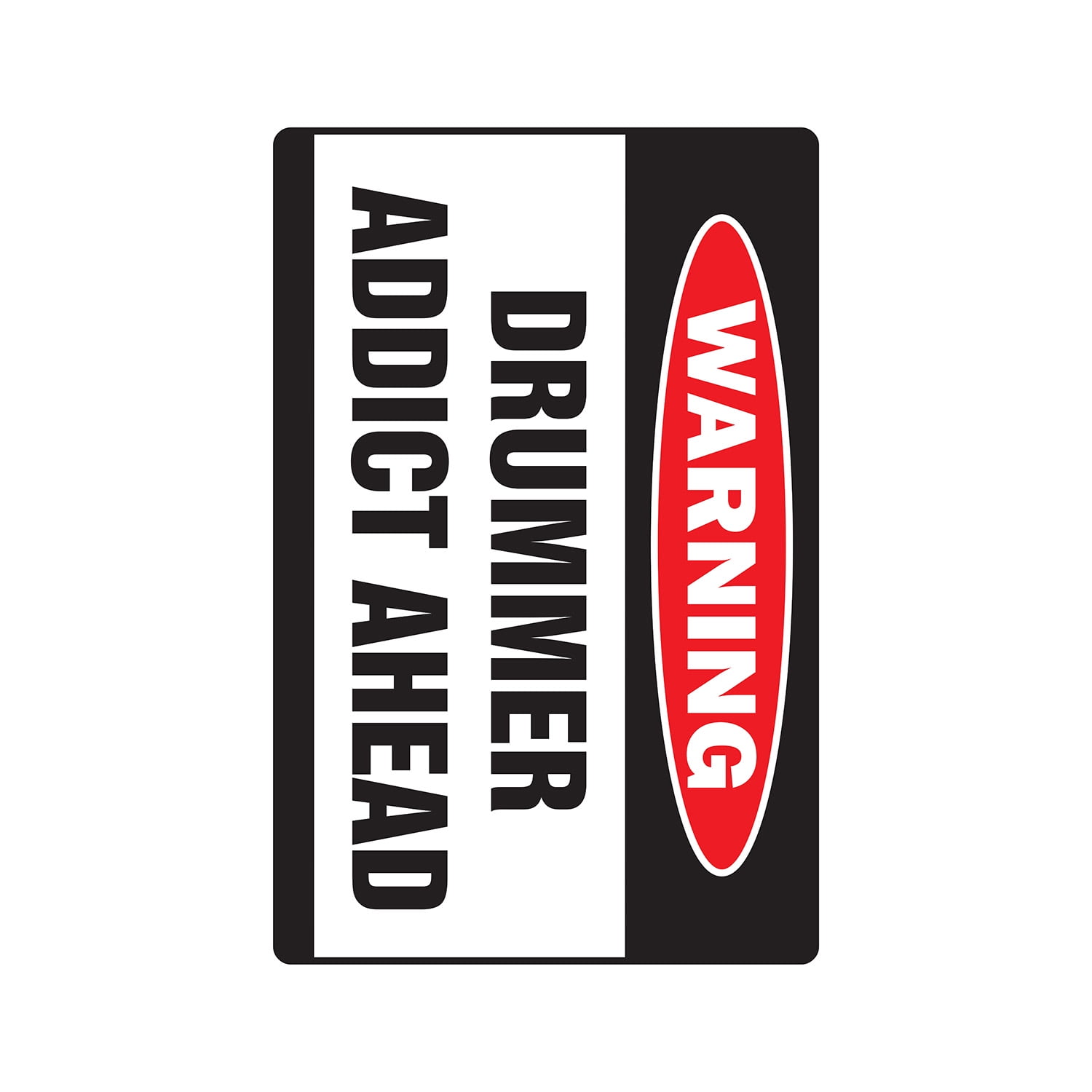 DRUMMER ADDICT Warning Sign Or Decals drum set instrument music sticks ...