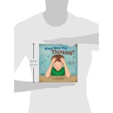 What Were You Thinking?: Learning to Control Your Impulses (Paperback ...