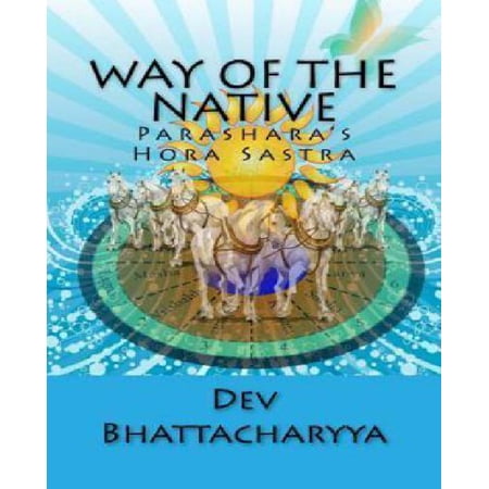 Way of the Native: Parasara's Hora Sastra | Walmart Canada