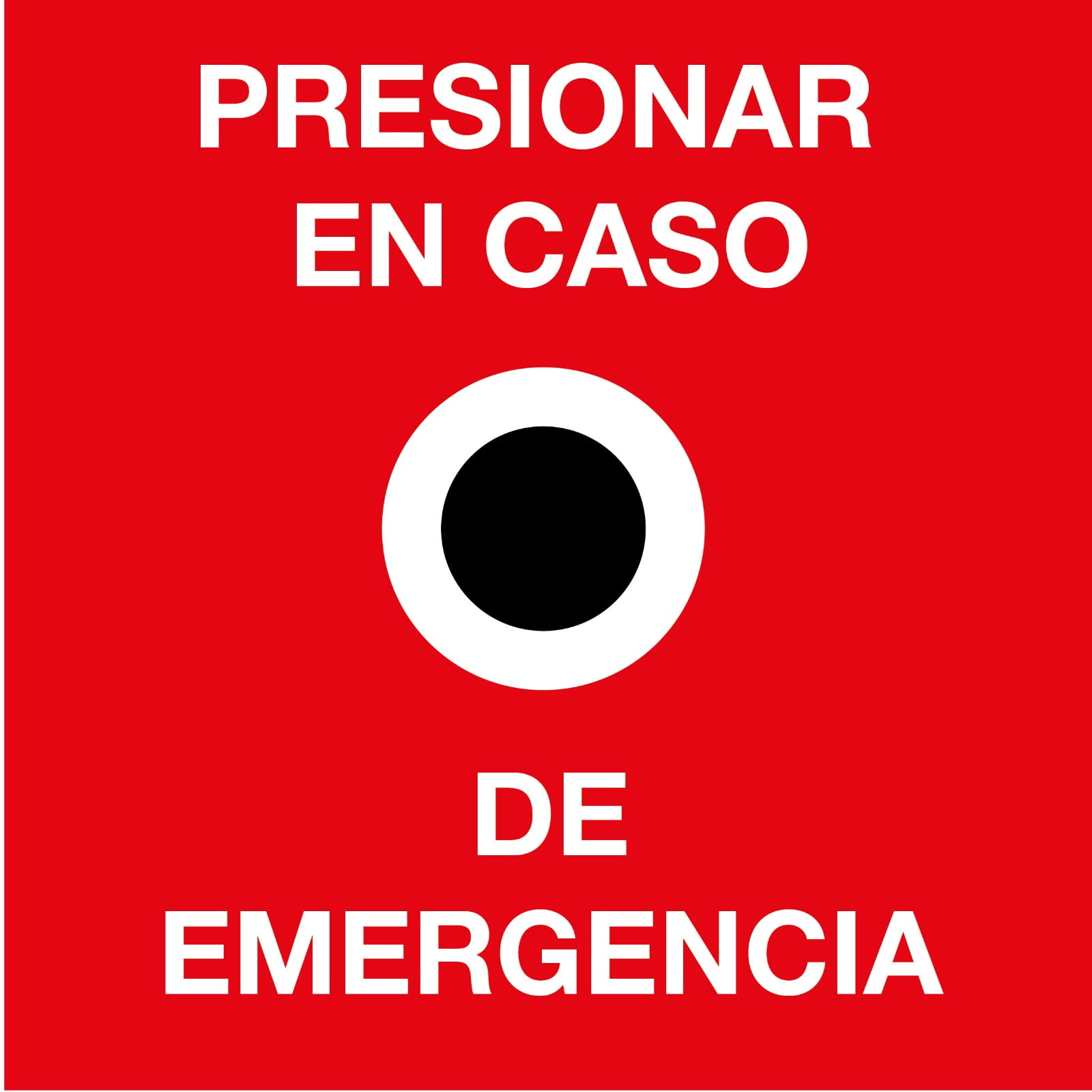 Señalamiento de seguridad y protección civil: "Presionar botón en caso ...