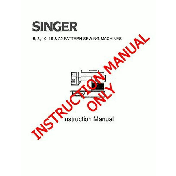 Singer 4552-4622-5932-7028 Sewing Machine/Embroidery/Serger Owners ...