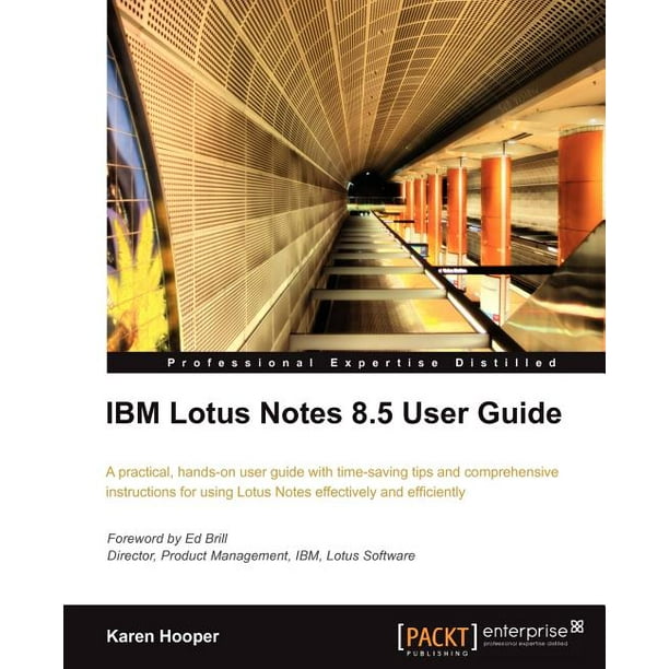 IBM Lotus Notes 8.5 User Guide (Paperback) - Walmart.com