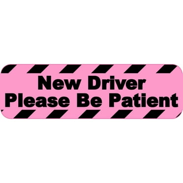 10in x 3in Pink New Driver Please Be Patient Car Driving Decal ...