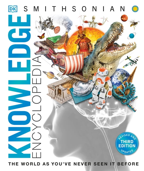 DK Knowledge Encyclopedias: Knowledge Encyclopedia : The World as You ...