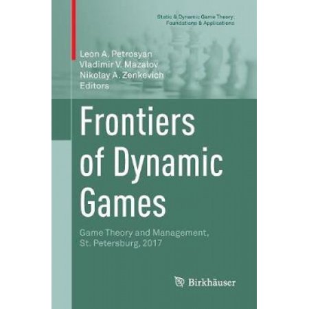 Frontiers of Dynamic Games: Game Theory and Management, St. Petersburg ...