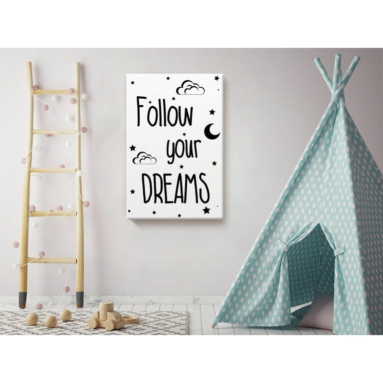 Follow Your Dreams Quotes For Kids