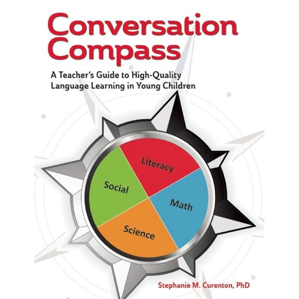 Conversation Compass : A Teacher's Guide to High-Quality Language ...