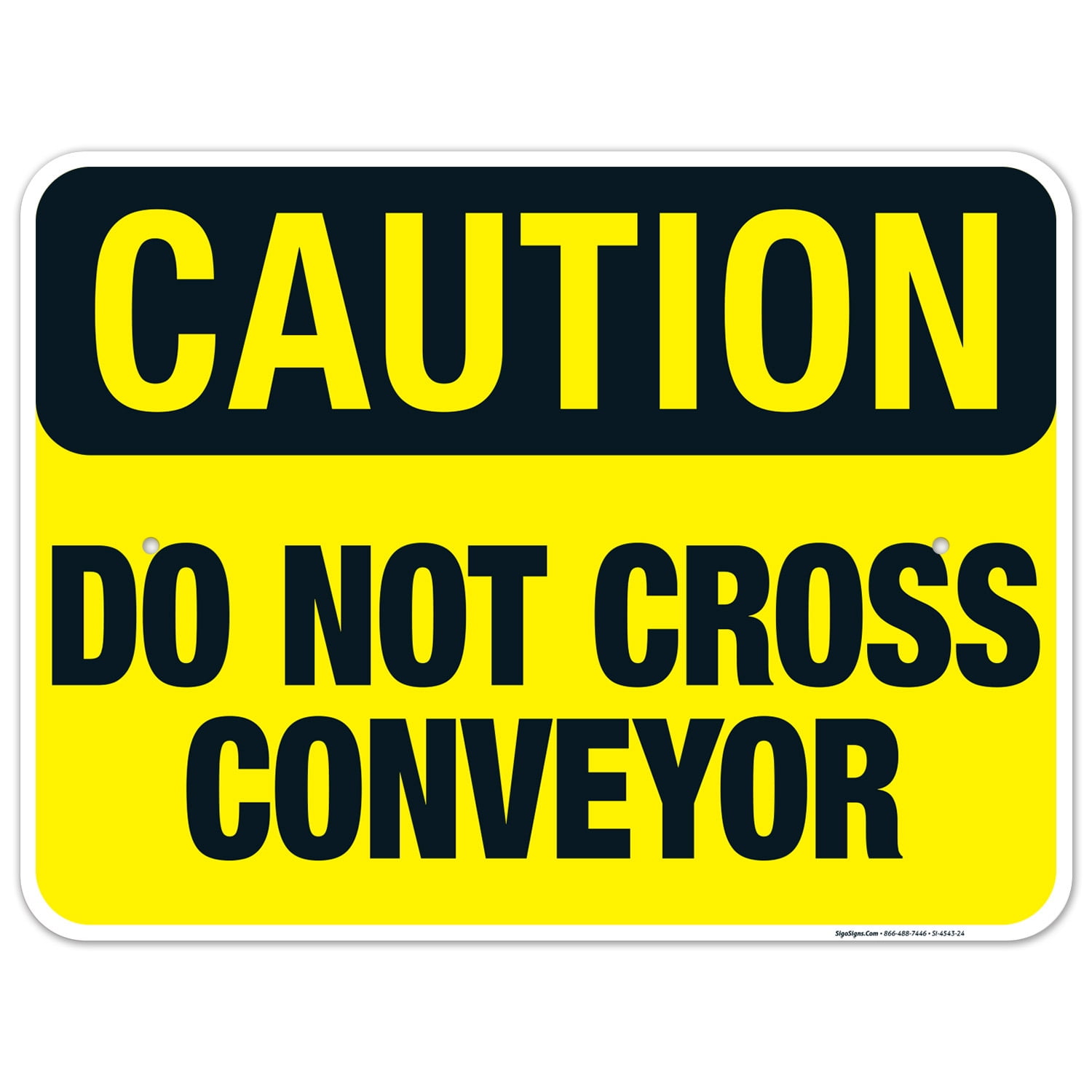 Do Not Cross Conveyor Sign, OSHA Caution Sign, - Walmart.com
