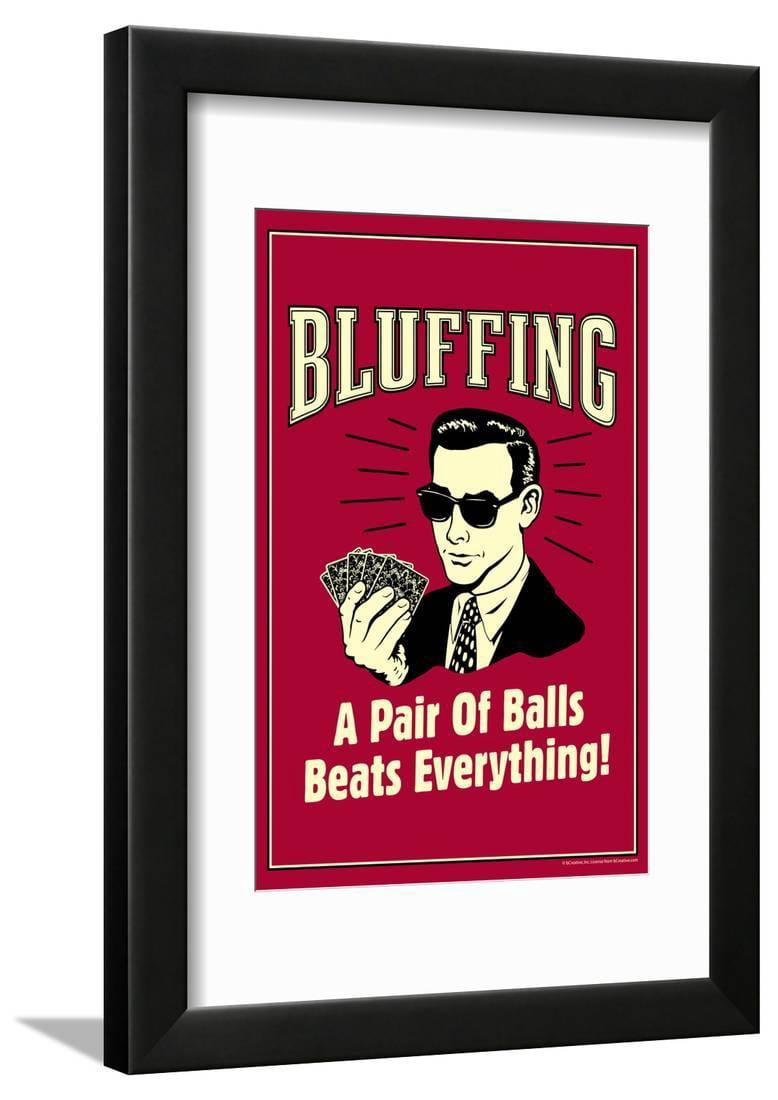 Bluffing A Pair Of Balls Beats Everything Funny Retro Indoor/Outdoor ...