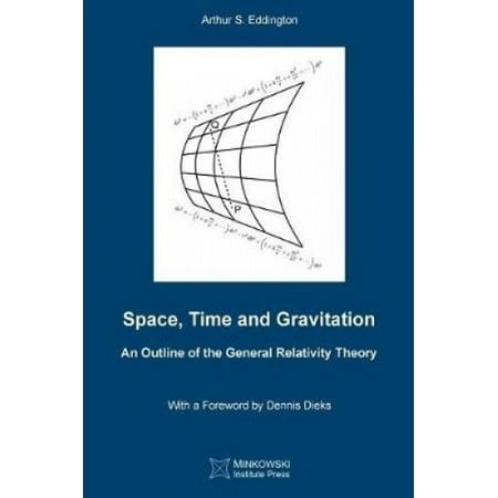 Space, Time and Gravitation: An Outline of the General Relativity ...