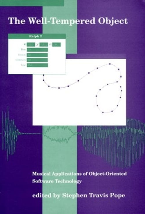 Pre-Owned The Well-Tempered Object: Musical Applications of Object ...