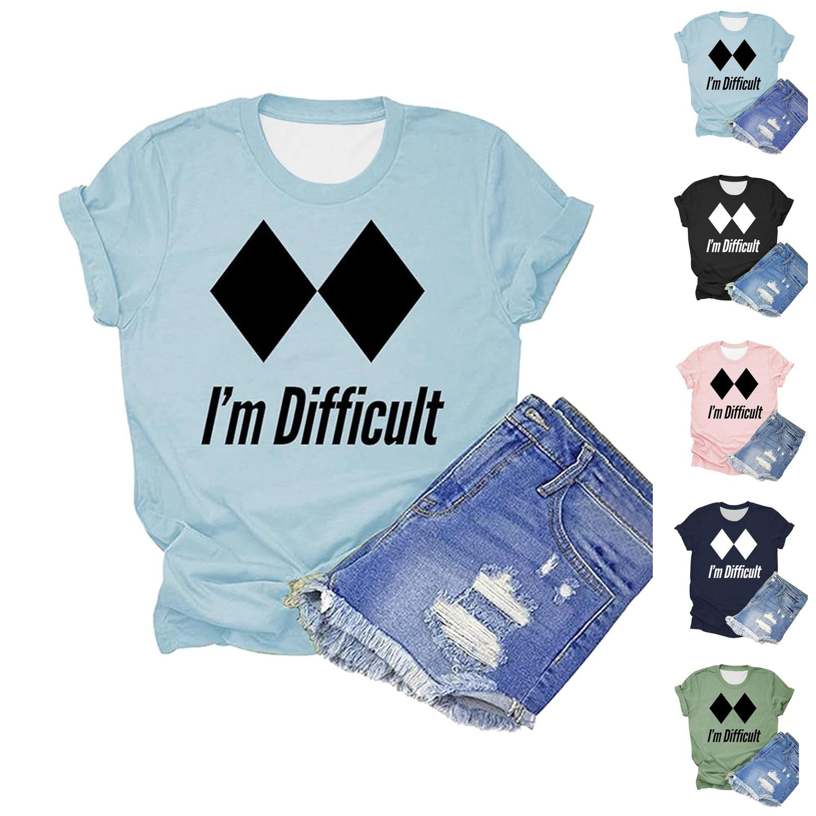 Click here for Generic Im Difficult Tshirt For Women 2026 Summer... prices