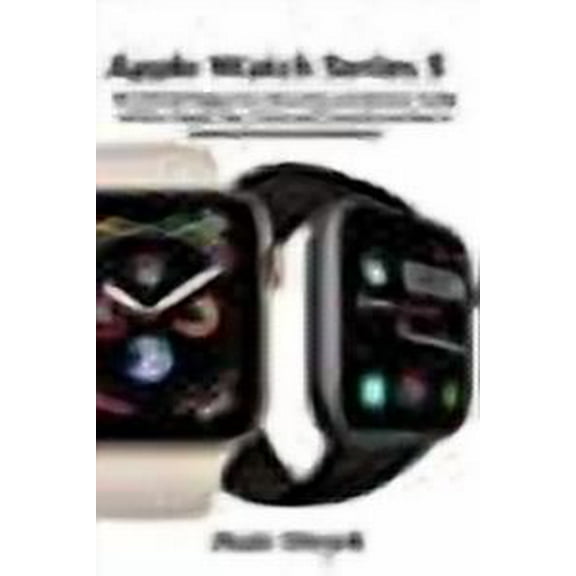 Apple Watch Ultra 3 User Guide: The instruction manual for beginners ...