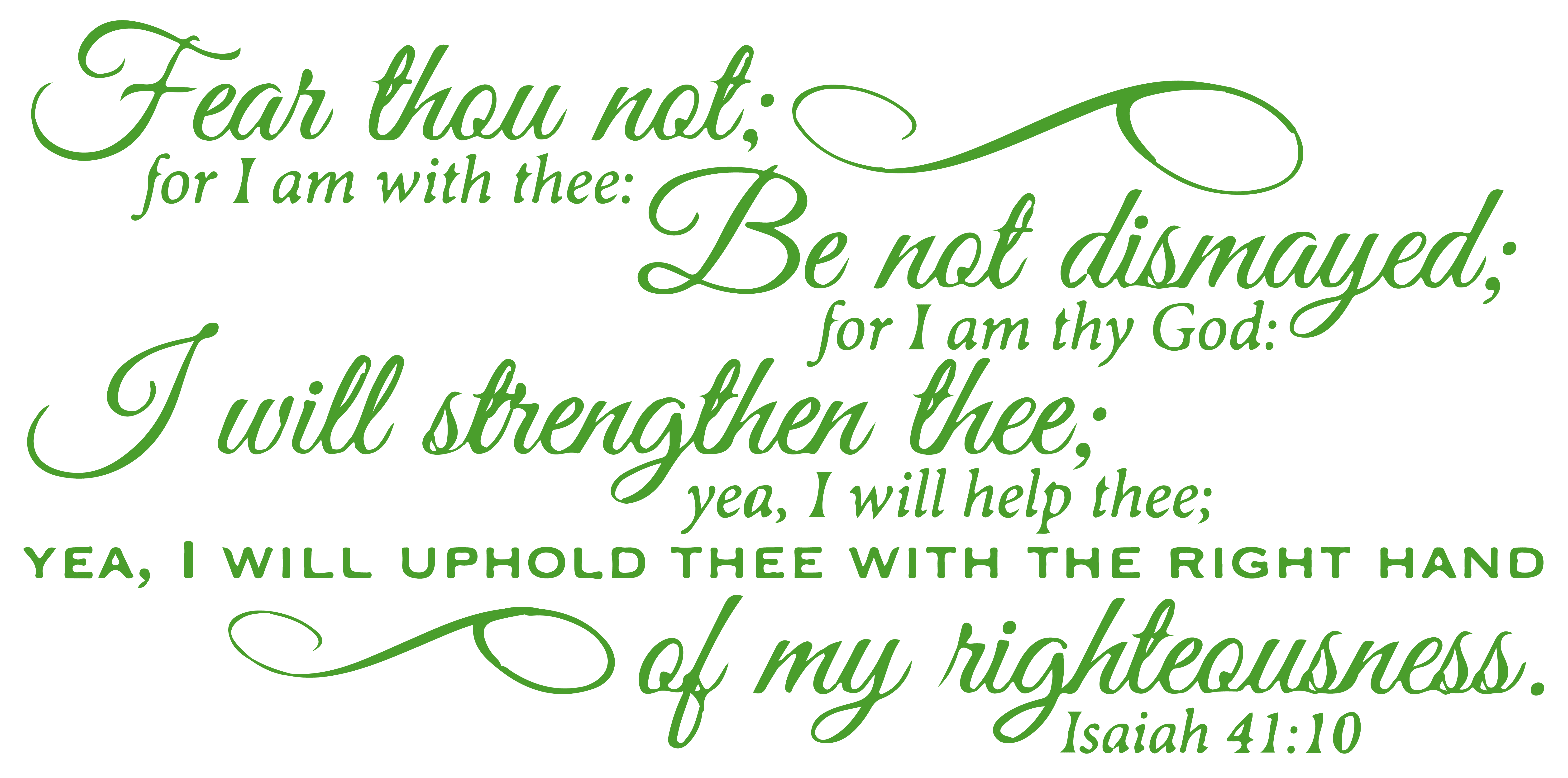 isaiah 41:10 Fear thou not: for I am with thee: Beâ ¦ Vinyl Decal ...