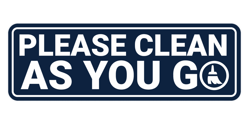 Standard Please Clean As You Go Sign (Navy Blue / White) - Small ...