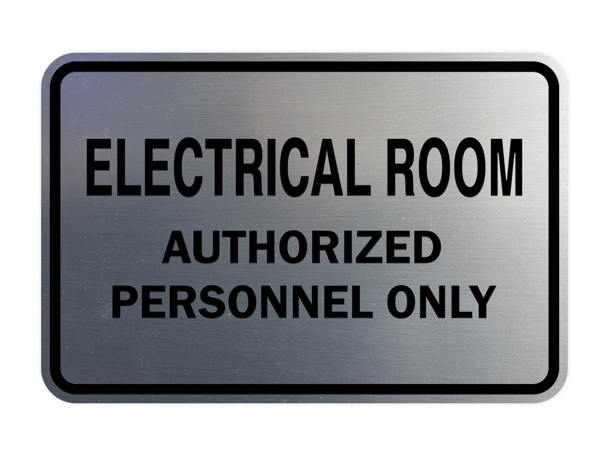 Classic Framed ELECTRICAL ROOM AUTHORIZED PERSONNEL ONLY Sign (Brushed ...