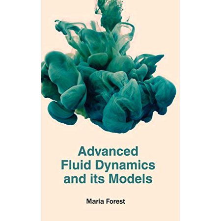 Advanced Fluid Dynamics and Its Models | Walmart Canada
