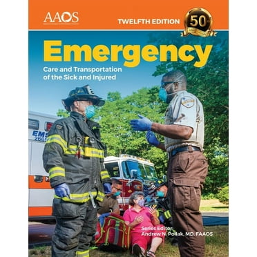 Emergency Care & Transportation for Sick and Injured: EMTs Study Book ...