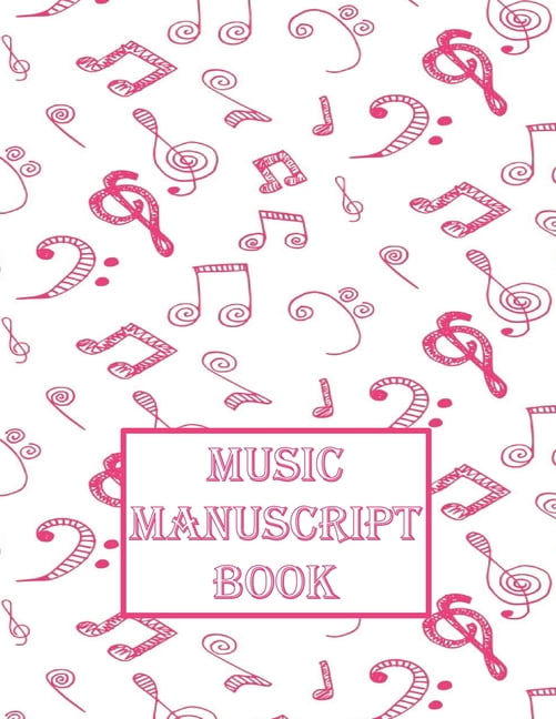 Music Manuscipt Book: Blank Sheet Music, Staff Paper, A4 size (8.5 x 11 ...