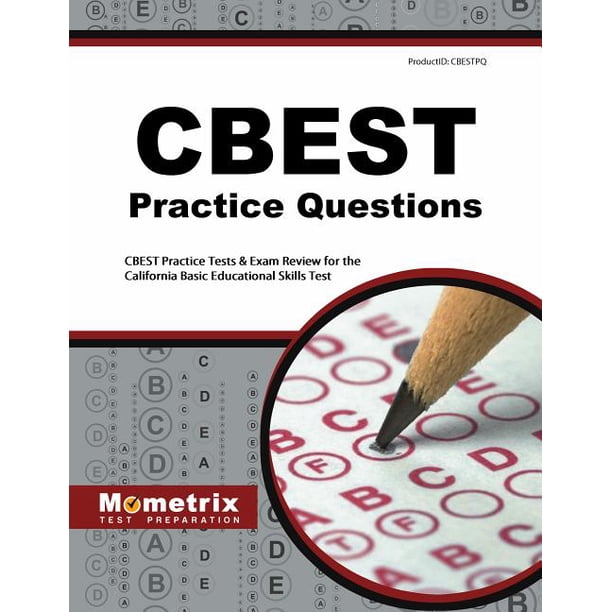 CBEST Practice Questions CBEST Practice Tests Exam Review For The cbest-practice-questions-cbest-practice-tests-exam-review-for-the