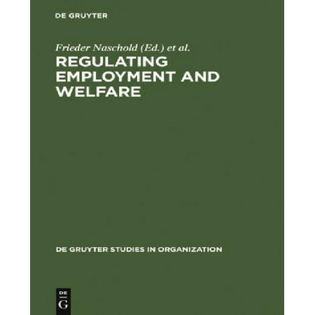 Regulating Employment and Welfare: Company and National Policies of ...