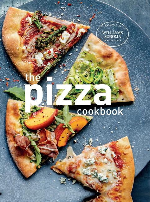 The Pizza Cookbook (Hardcover) - Walmart.com