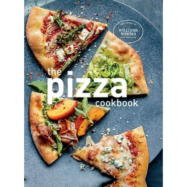 Mastering Pizza: The Art and Practice of Handmade Pizza, Focaccia, and ...