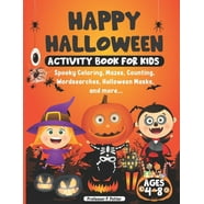Trick or Treat Halloween Activity Book for Kids : Coloring Pages, Dot ...