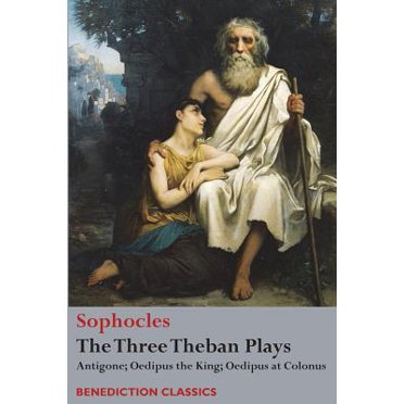 Penguin Classics The Theban Plays: King Oedipus; Oedipus at Colonus ...