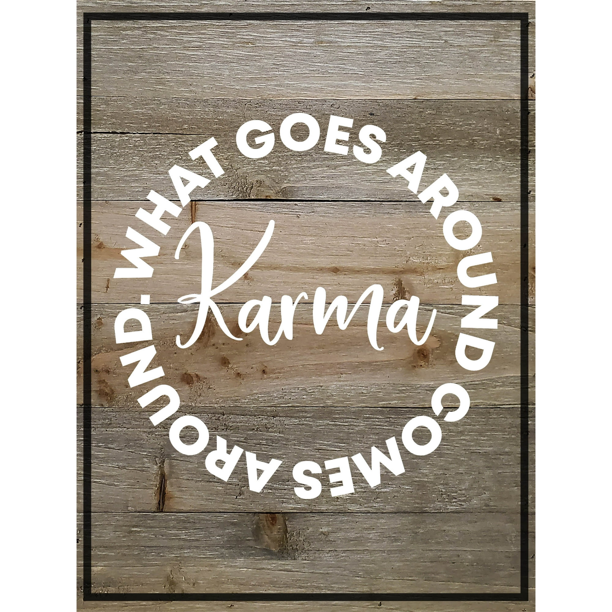 What Goes Around Comes Around Quotes And Sayings
