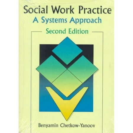 Social Work Practice: A Systems Approach, Second Edition | Walmart Canada
