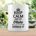 Keep Calm And Let Claire Handle It Name Coffee Mugs - Walmart.com