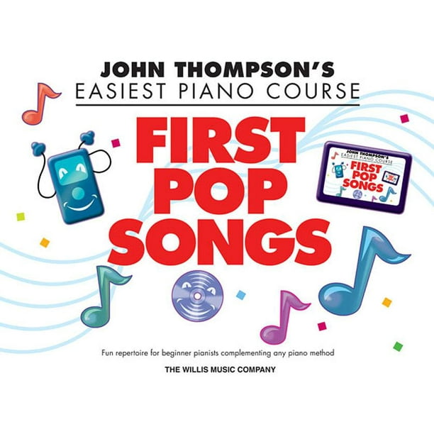 John Thompson's Easiest Piano Course : First Pop Songs (Paperback ...