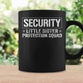 Security Little Sister Protection Squad Big Brother Boys Men Coffee ...