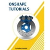 Onshape Tutorials: Part Modeling, Assemblies, and Drawings, (Paperback ...