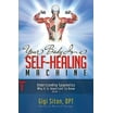 Your Body Is a Self-Healing Machine: Your Body Is a Self-Healing ...