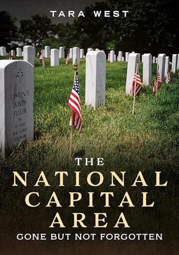 Pre-Owned Buried America The National Capital Area: Gone But Not ...