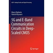 Analog Circuits and Signal Processing: Analog and Mixed-Signal Circuits in Nanoscale CMOS ...