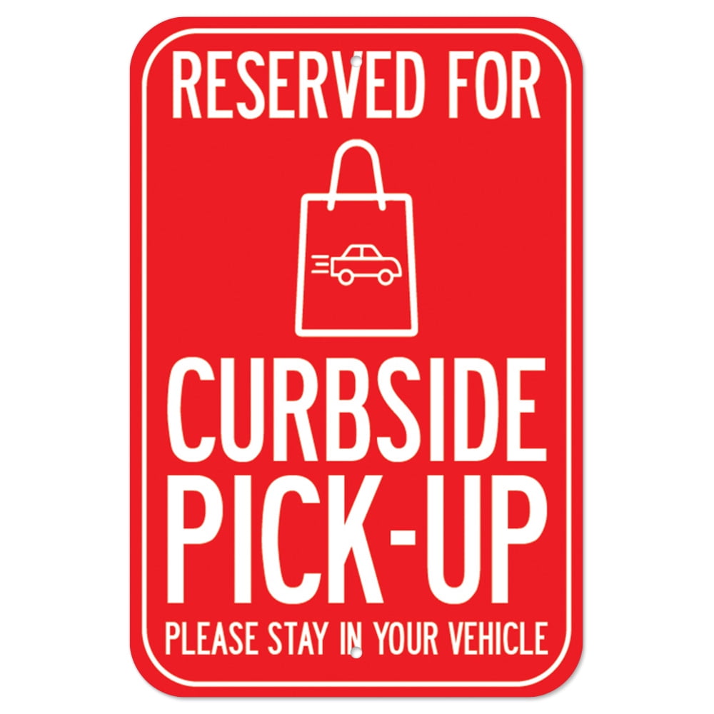 Public Safety Sign - Reserved For Curbside Pick-up | Heavy Duty ...