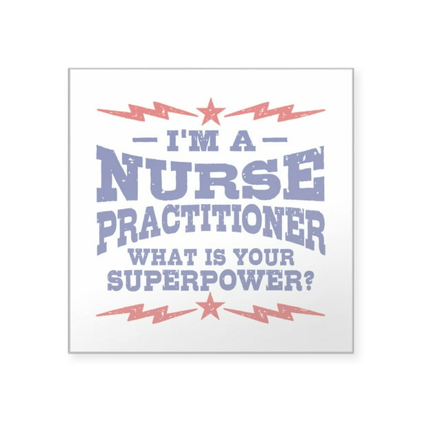 CafePress - Funny Nurse Practitioner Square Sticker 3 X 3 - Square ...