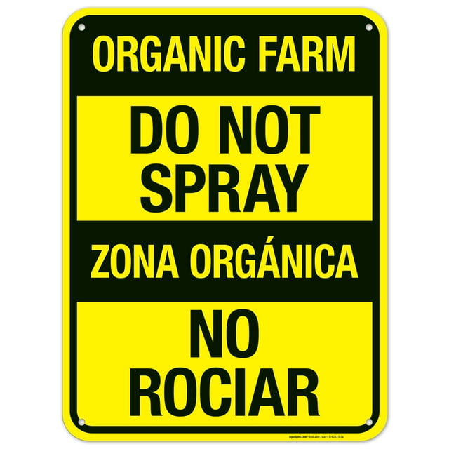 Organic Farm Do Not Spray Bilingual Sign, - Walmart.com