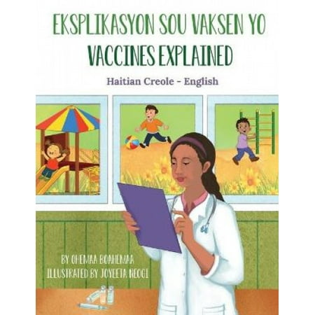 Vaccines Explained (Haitian Creole-English): Eksplikasyon sou Vaksen yo ...