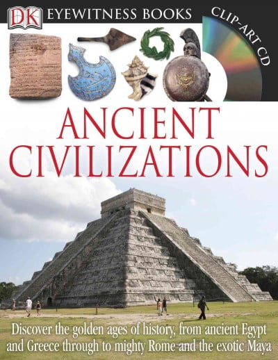 Pre-Owned DK Eyewitness Books: Ancient Civilizations: Discover the ...