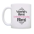 ThisWear Funny Mimi Birthday Gifts Most Embarrassing Mimi Cup Mimi Gag ...