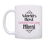 ThisWear Funny Mimi Birthday Gifts Most Embarrassing Mimi Cup Mimi Gag ...